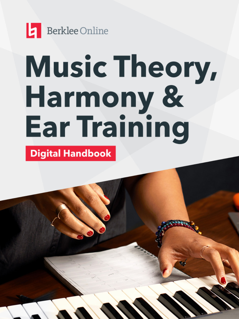 Music Theory, Harmony and Ear Training Digital Handbook-Berklee Online ...