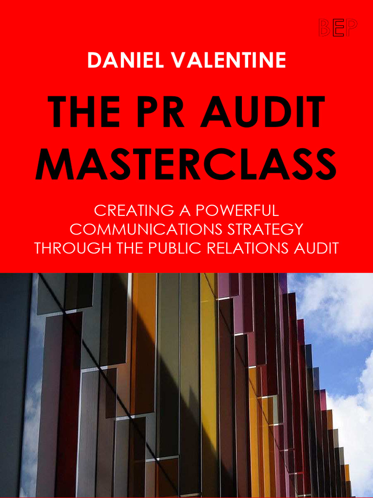 The PR Audit Masterclass Creating A Powe | PDF