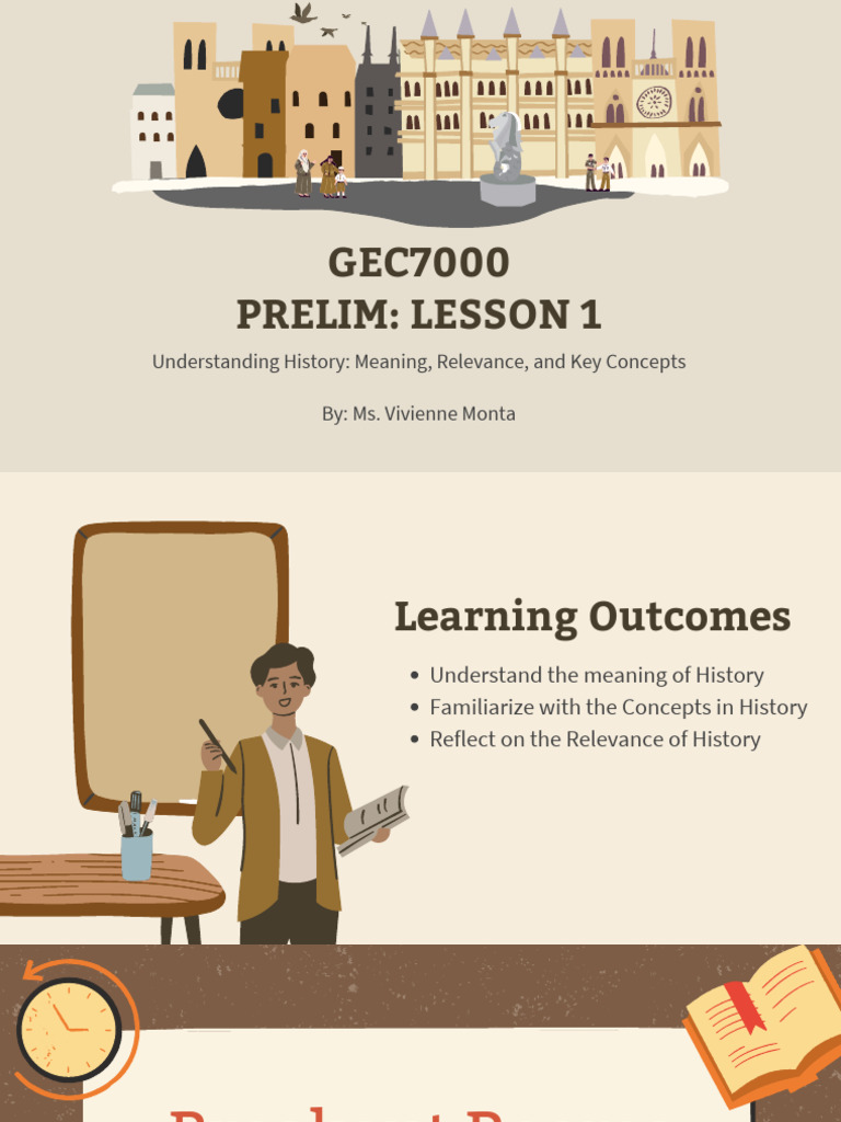Lesson 1 - Understanding History Meaning, Relevance, and Key Concepts | PDF
