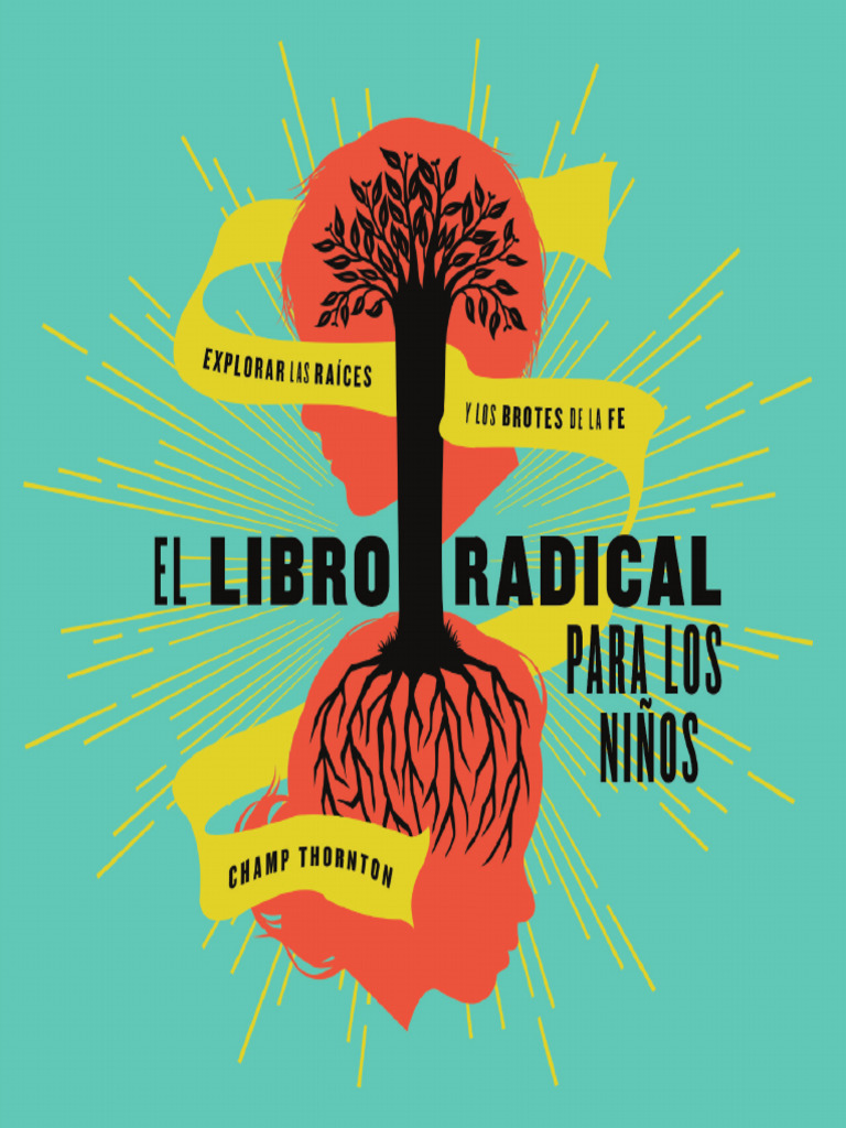 El Libro Radical para Los Ninì Os PRIMEROS CAPITULOS | PDF