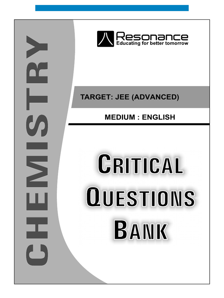JEE Advance Critical Question Bank of Chemistry by Resonance | PDF