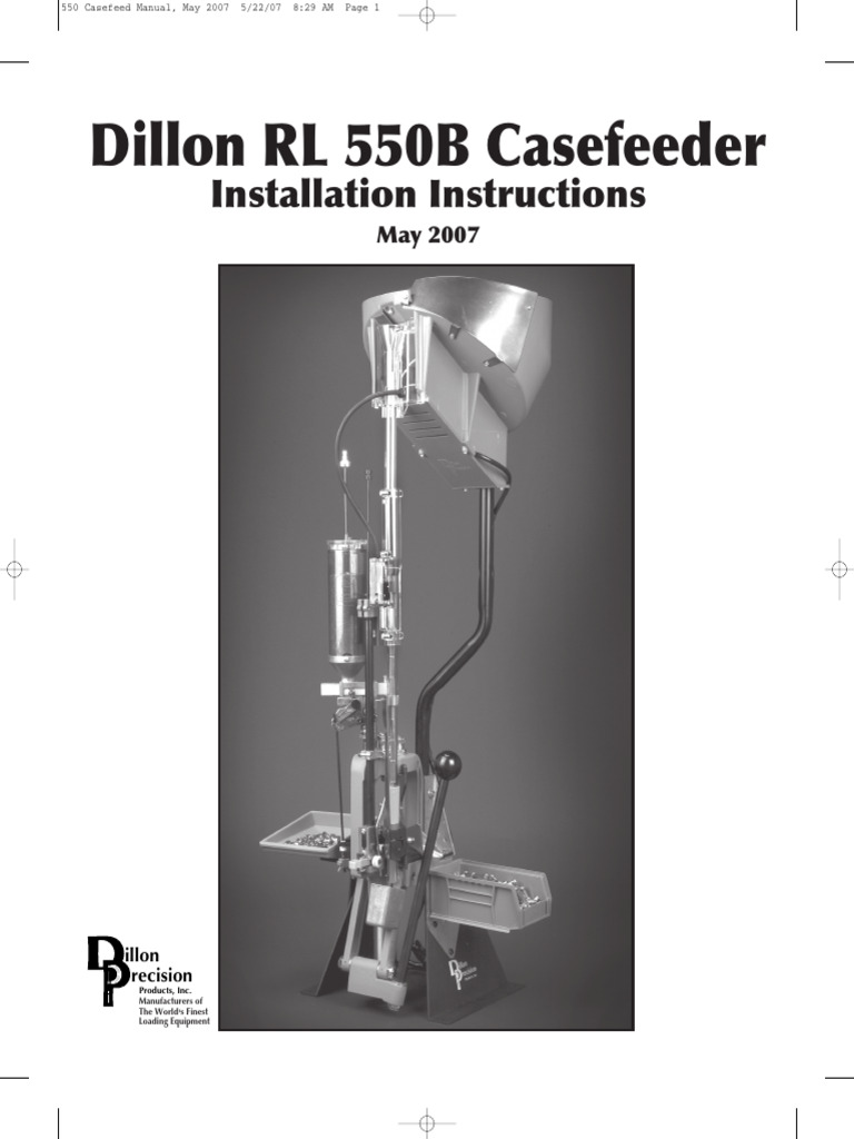 Dillon RL - 550 - Casefeed - Manual - May - 2007 | PDF