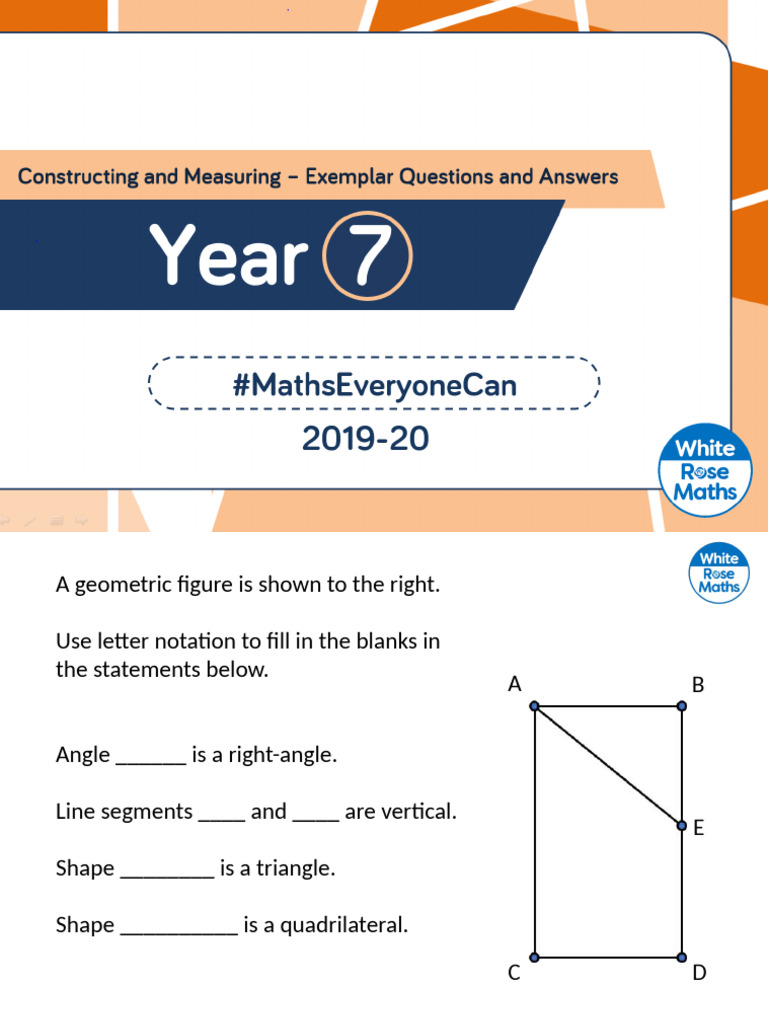 WRM Y7 Summer b1 Constructing and Measuring Exemplar Questions and ...