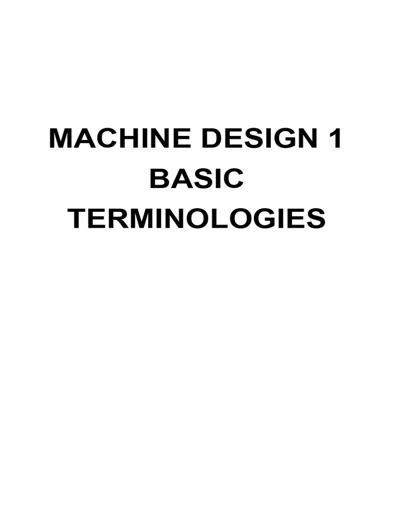 Machine Design 1 Terminologies | PDF | Gear | Bearing (Mechanical)