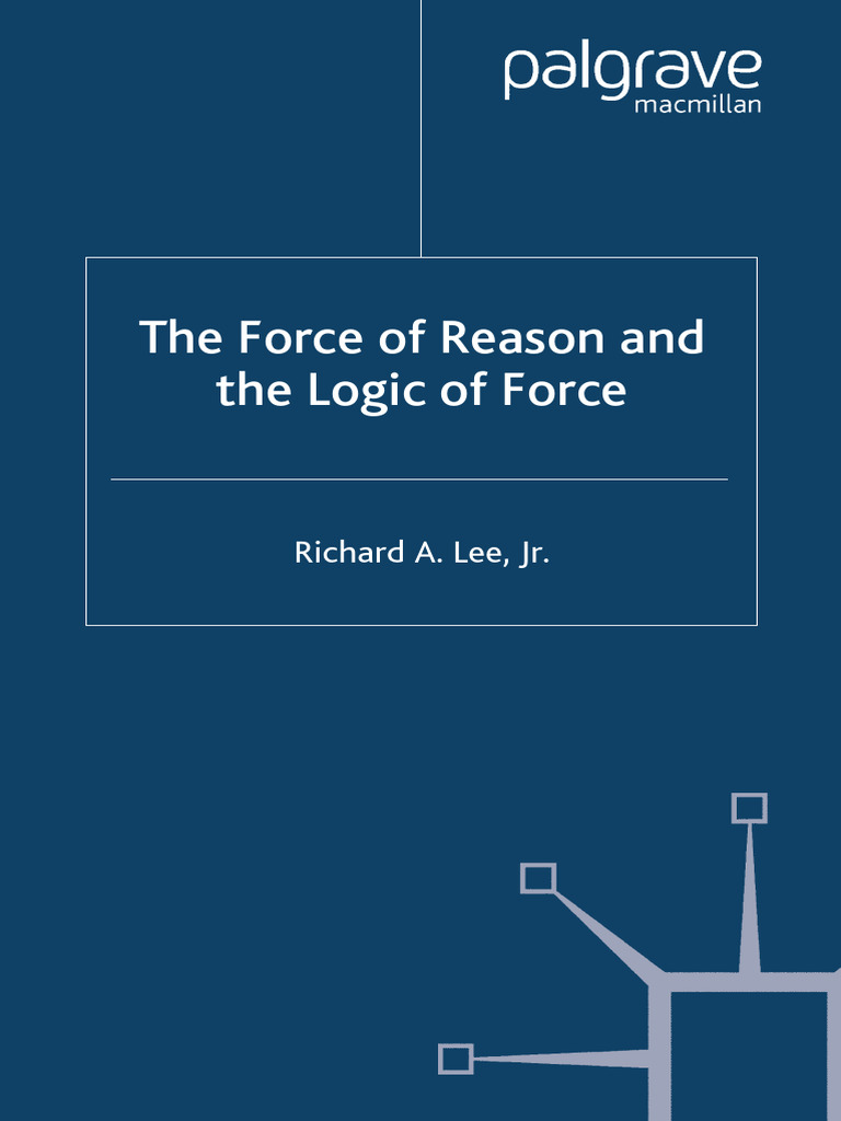 The Force of Reason and The Logic of Force (Z-Lib - Io) | PDF