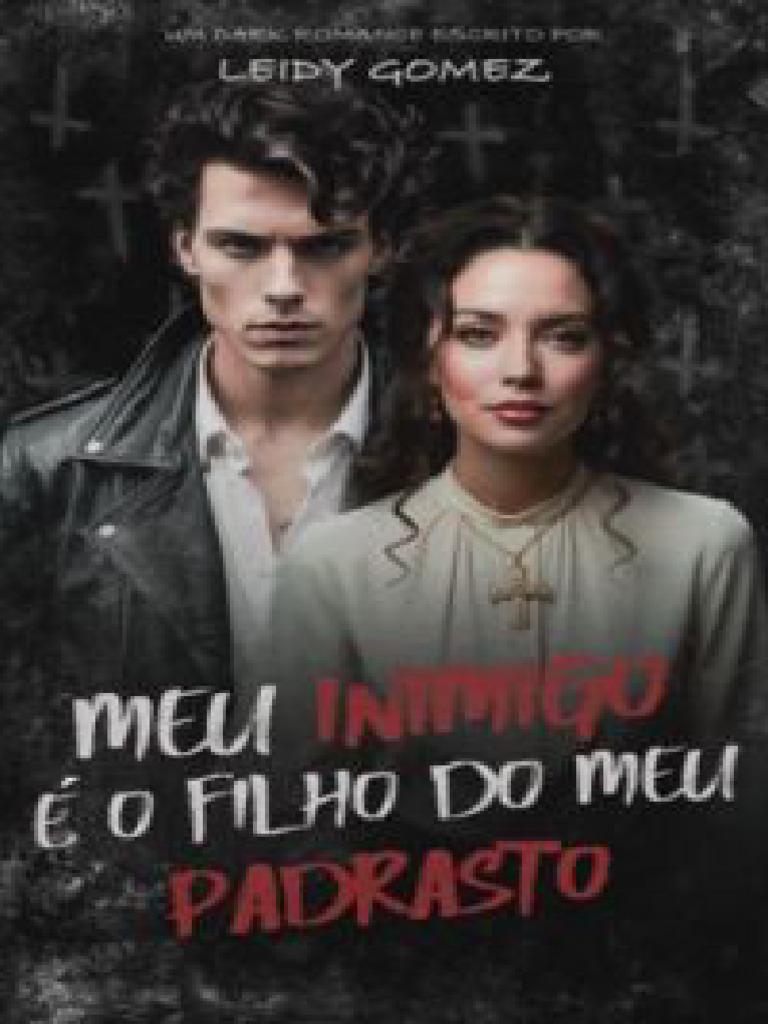 Meu Inimigo É o Filho Do Meu Padrasto Leidy Gomez | PDF