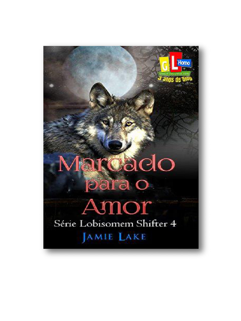 Jamie Lake - Lobisomem Shifter 4 - Marcado para o Amor | PDF