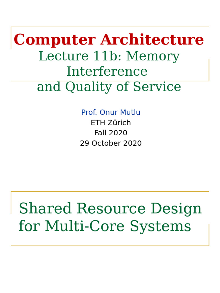 Comparch Fall2020 Lecture11b Memory Interference And Qos Pdf Cpu 0958
