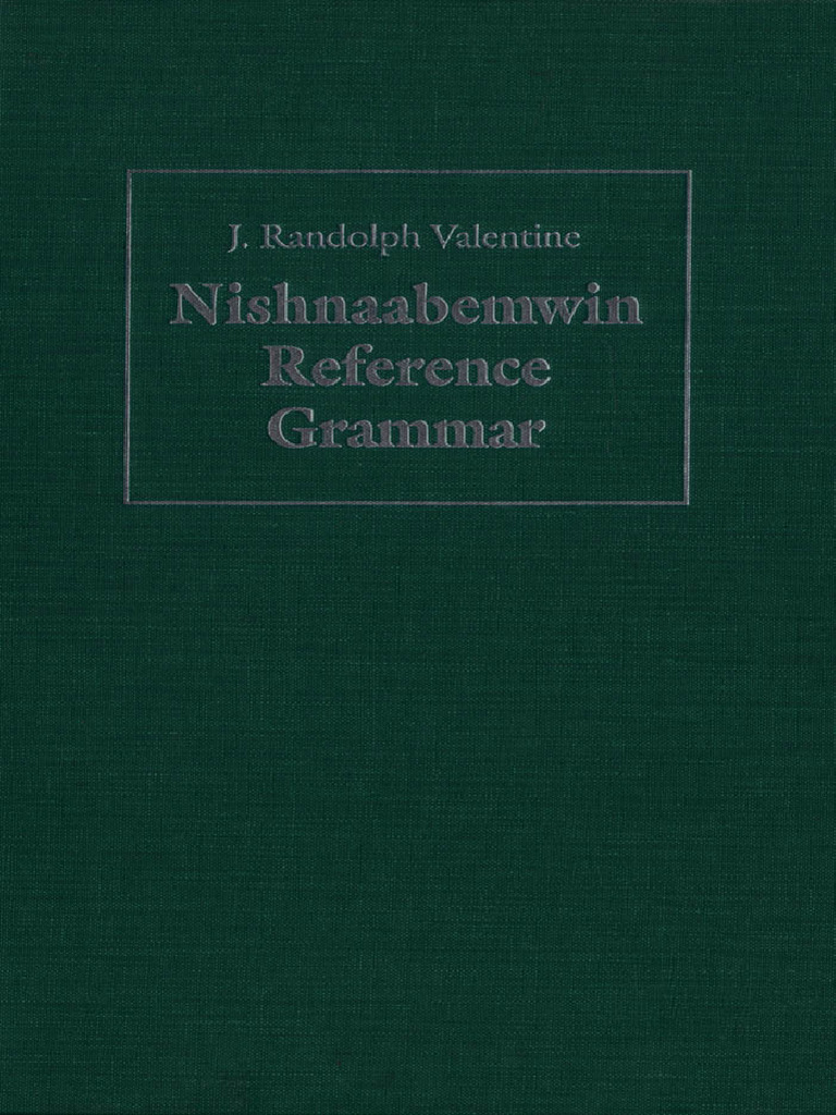 (Anishinaabe, Anishinaabemowin, Ojibwa, Ojibway, Ojibwe, Ottawa, Odawa ...