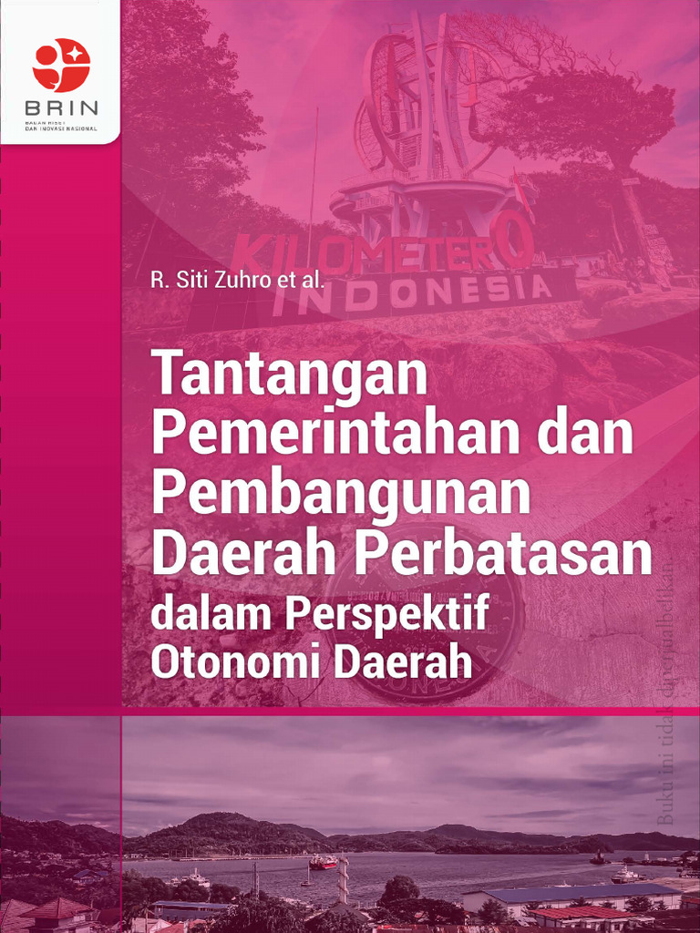 Tantangan+Pemerintahan+dan+Pembangunan+Daerah+Perbatasan+dalam+Perspektif+Otonomi+Daerah Ebook | PDF
