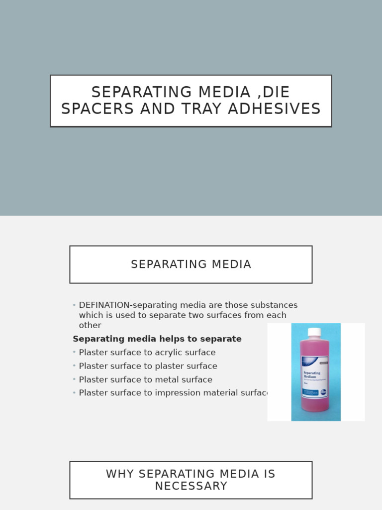 SEPARATING MEDIA ,DIE SPACERS AND TRAY ADHESIVES | PDF