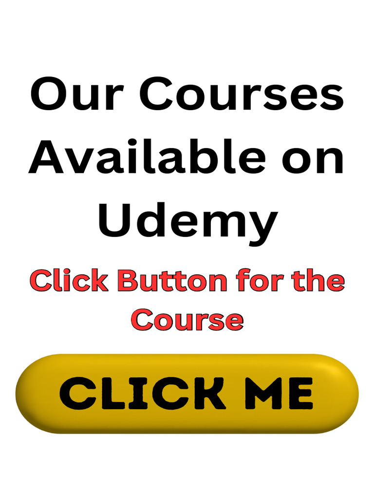 Our Courses Available On Udemy: Click Button For The Course | PDF