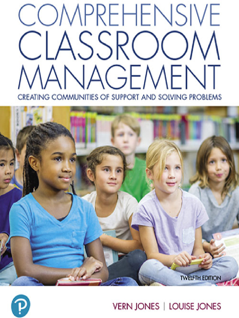 Comprehensive Classroom Management, 12e by Vern Jones Louise Jones | PDF