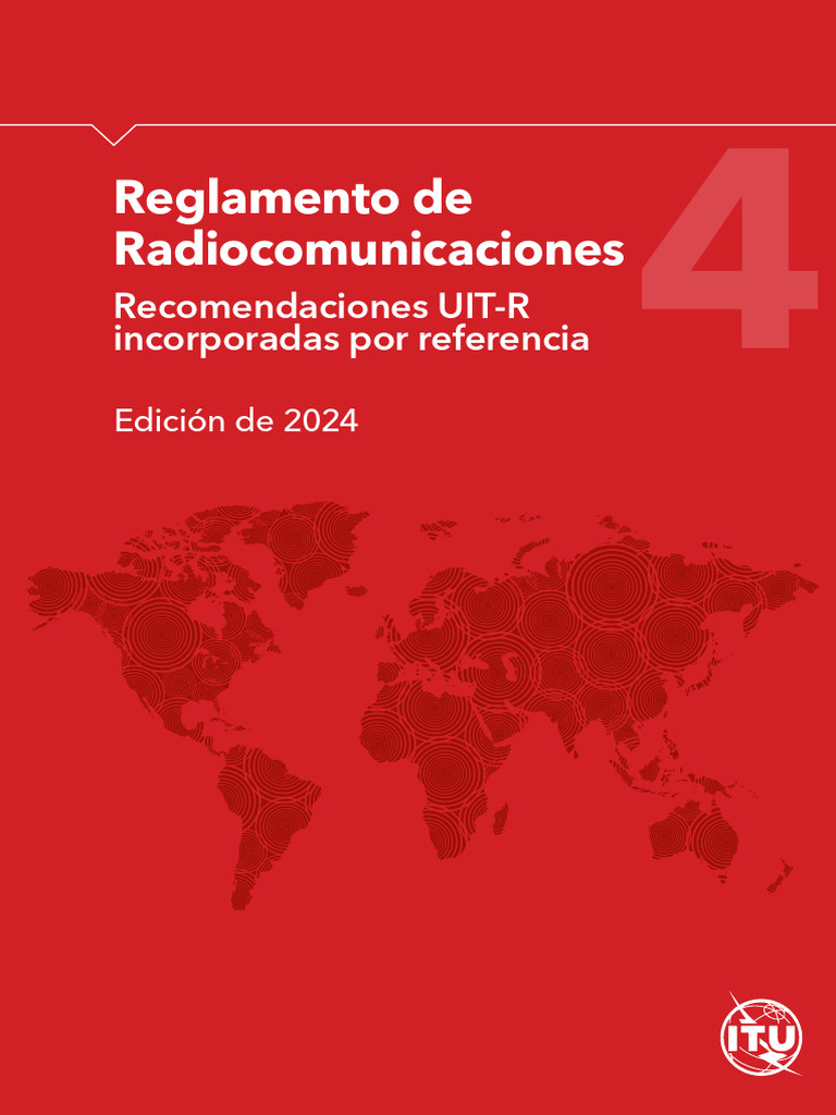 Reglamento de Radiocomunicaciones: Recomendaciones UIT-R Incorporadas ...
