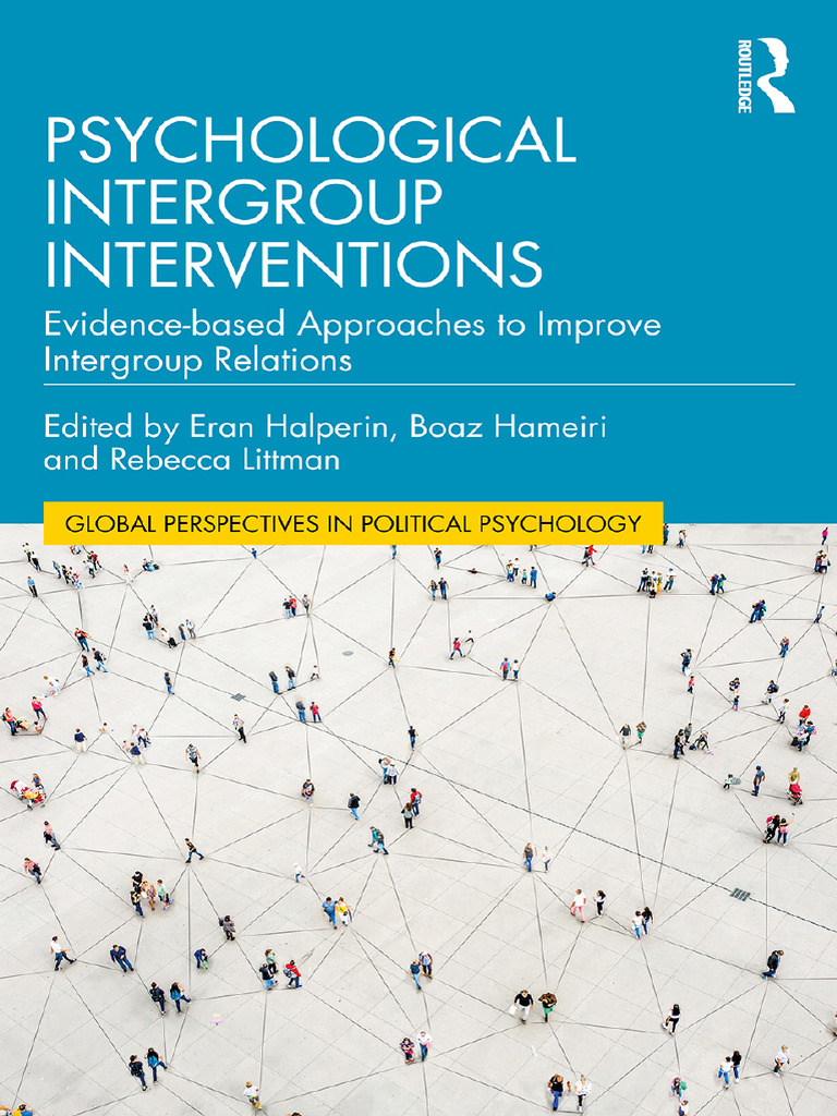 Psychological Intergroup Interventions Evidence-Based Aprroches To ...