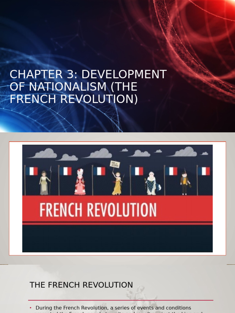 Chapter 3 - Development of Nationalism (The French Revolution) | PDF