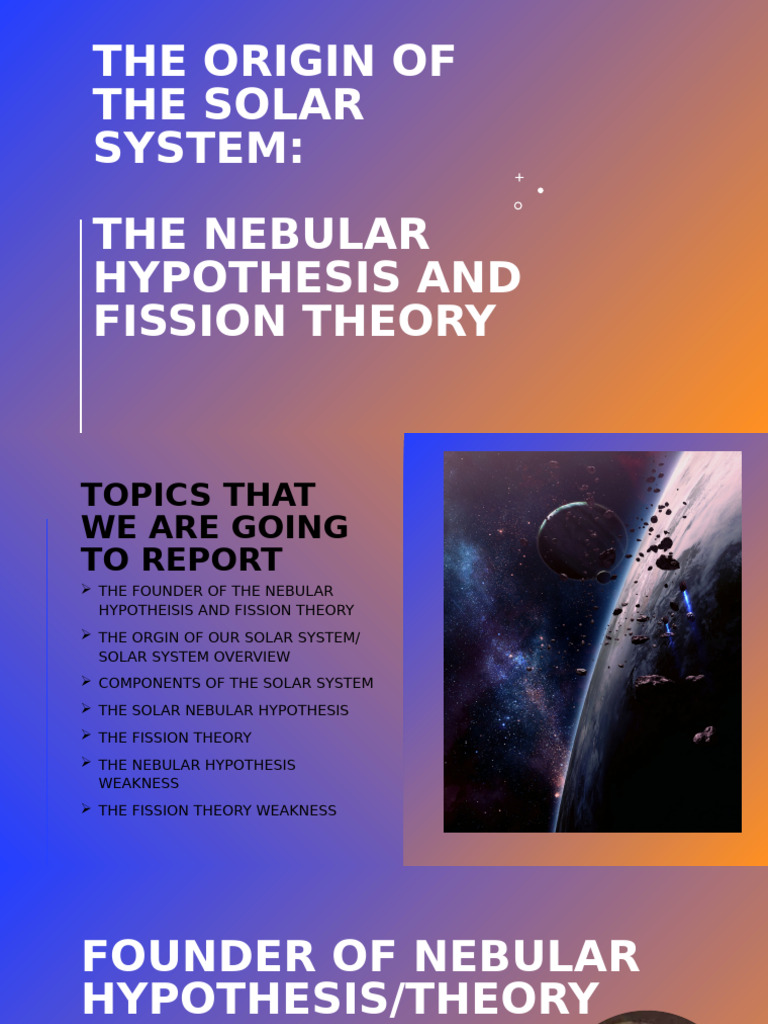 The Origin of The Solar System Nebular Hypothesis Allexia | PDF