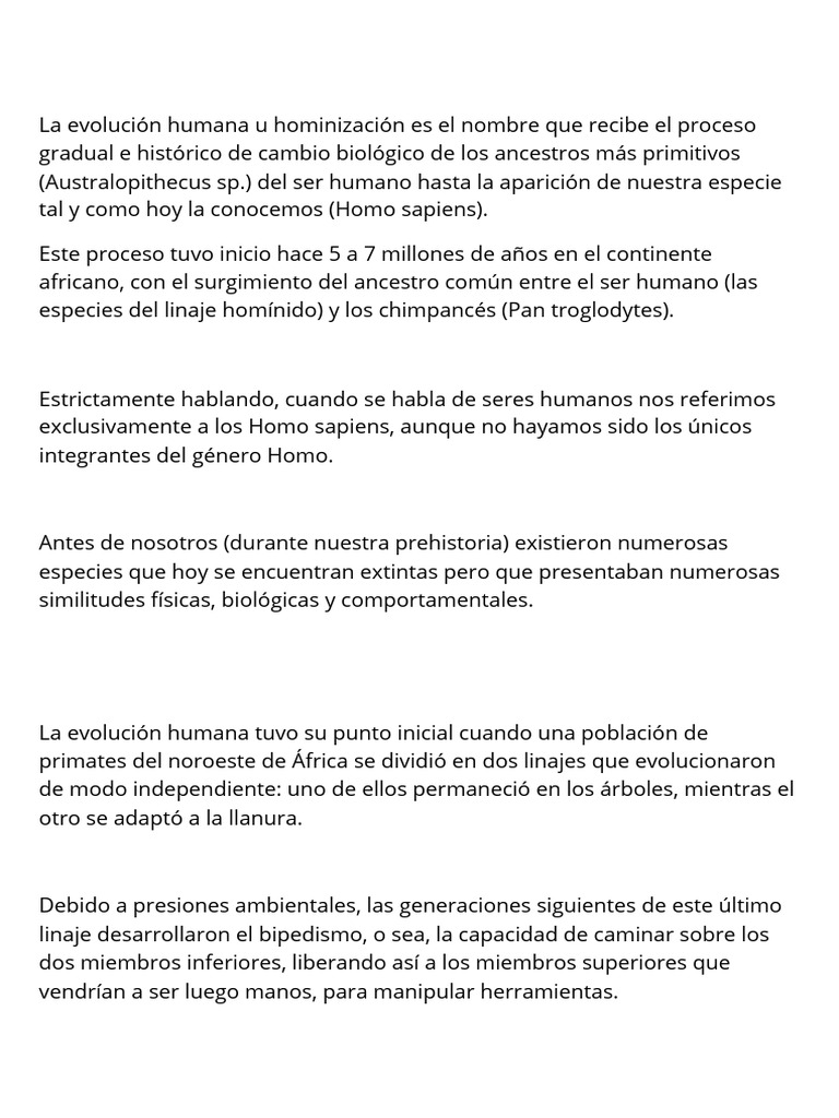 La evolución humana u hominización es el nombre que recibe el proceso ...