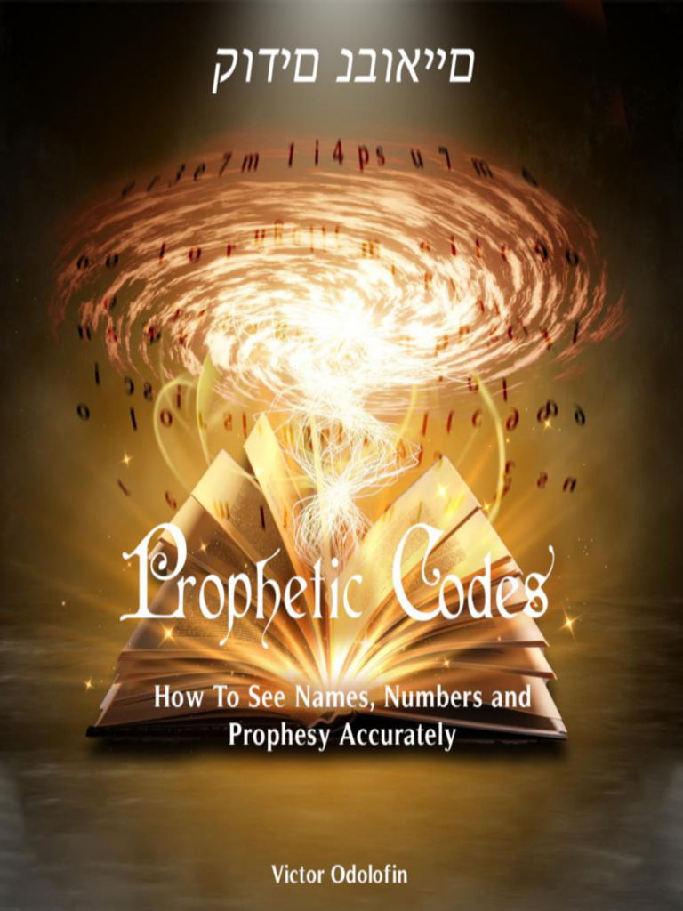 Prophetic Codes Updated 03 | PDF Prophetic Codes Updated 03 | PDF