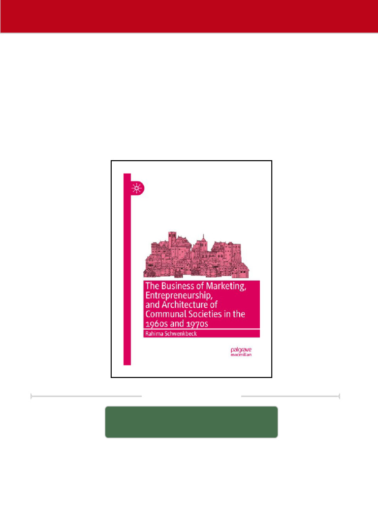 The Business of Marketing, Entrepreneurship, and Architecture of Communal Societies in The 1960s ...