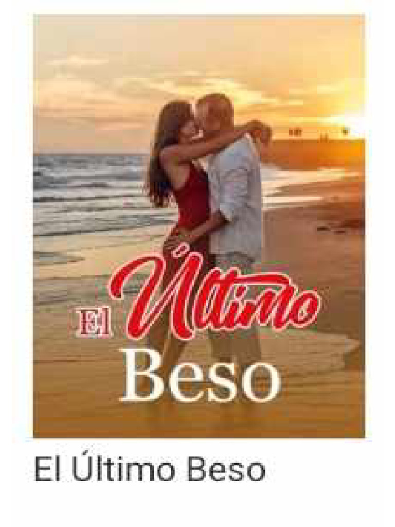 El Ã Ltimo Beso 1-10 | PDF
