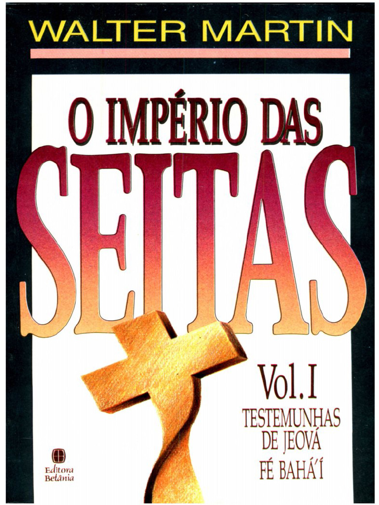 O Império Das Seitas VOL. I Walter Martin | PDF