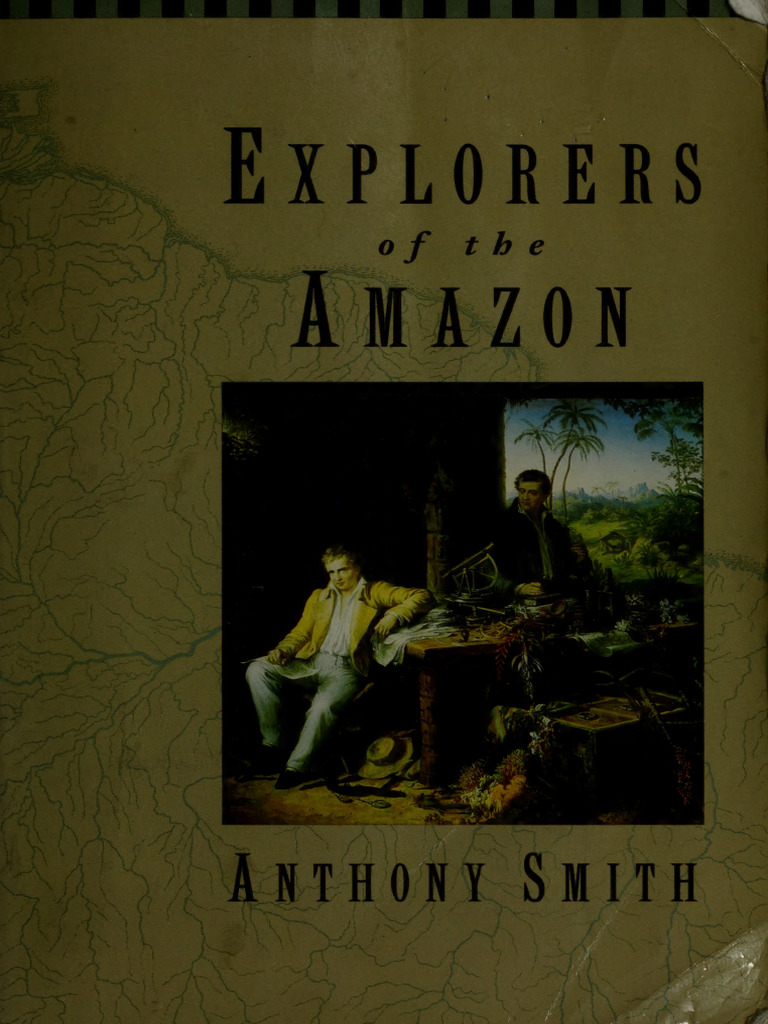 Explorers of the Amazon - Anthony Smith | PDF