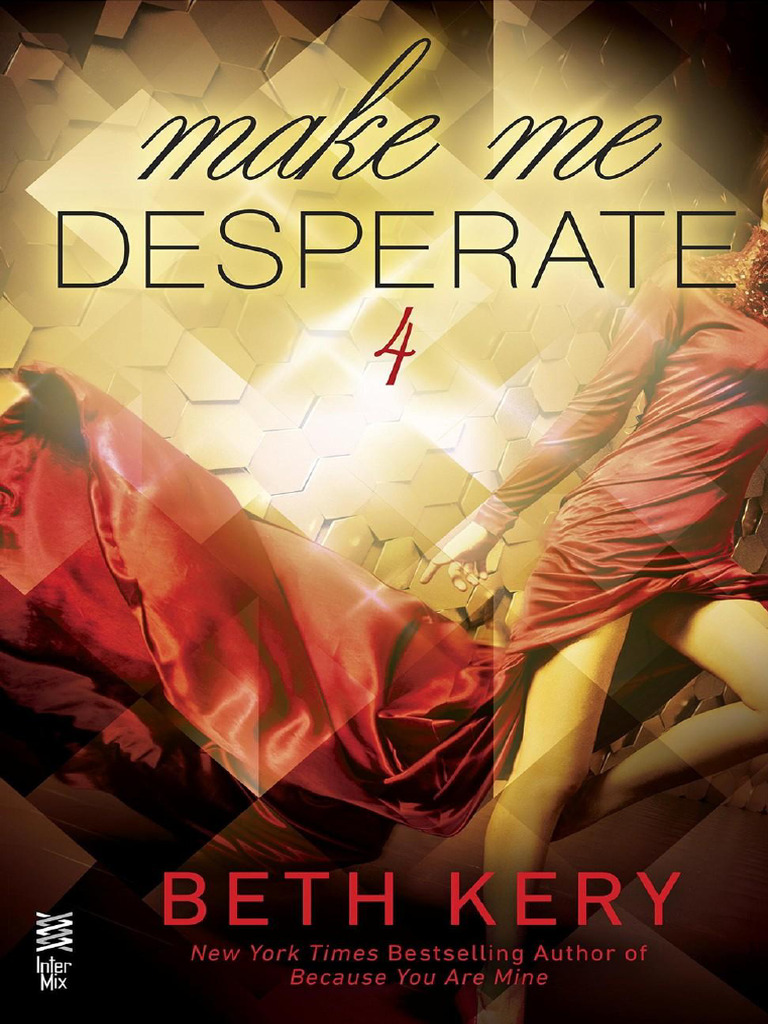 Beth Kery - 04 Make Me Desperate | PDF