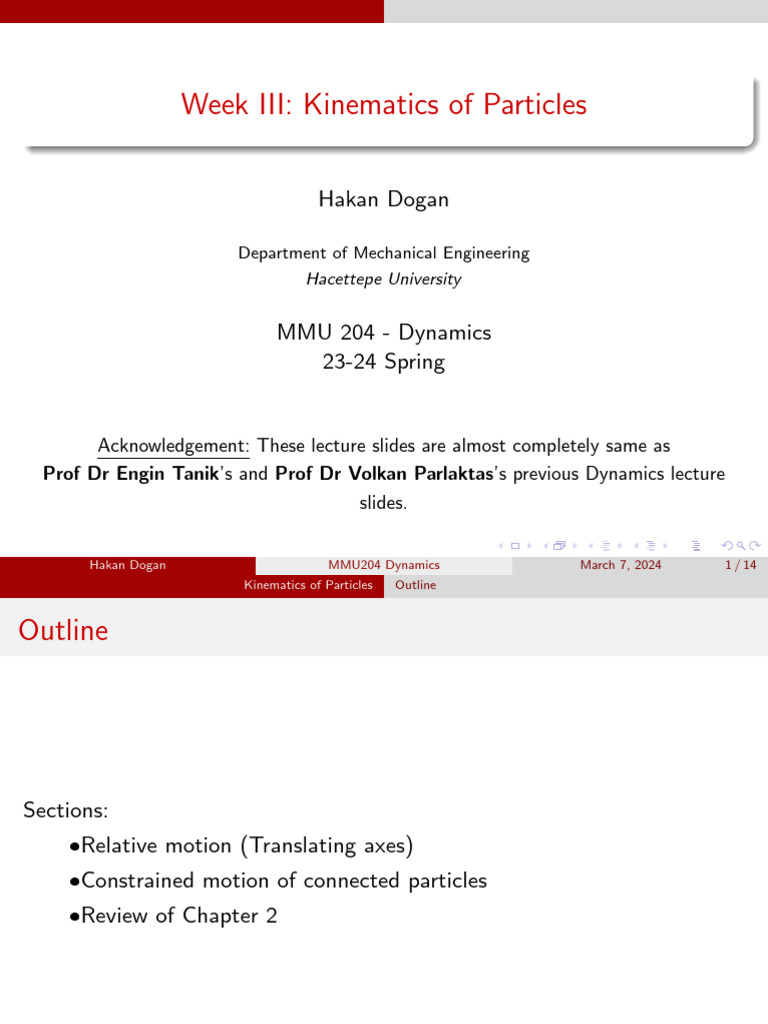 Week III: Kinematics of Particles: Hakan Dogan | PDF | Kinematics | Classical Mechanics