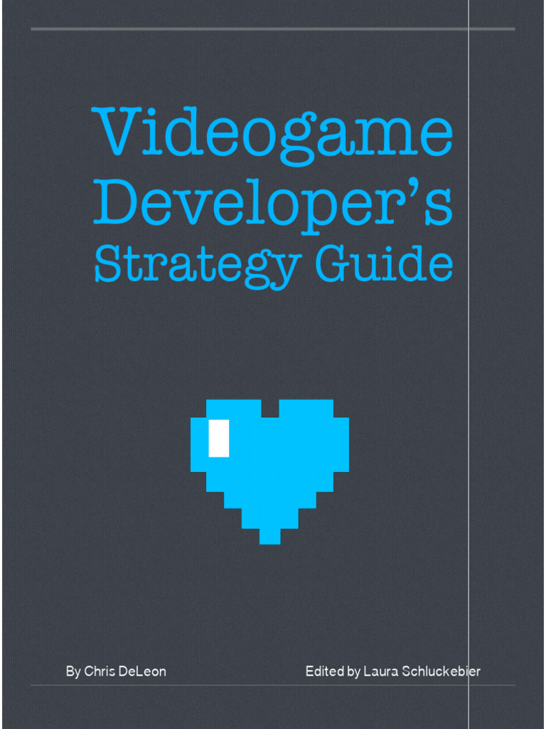 Videogame Developer's Strategy Guide | PDF