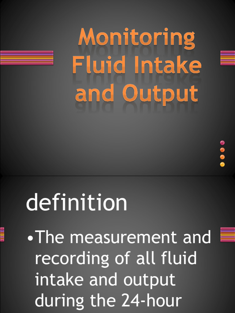 Measuring Intake and Output | PDF | Dehydration | Medical Specialties
