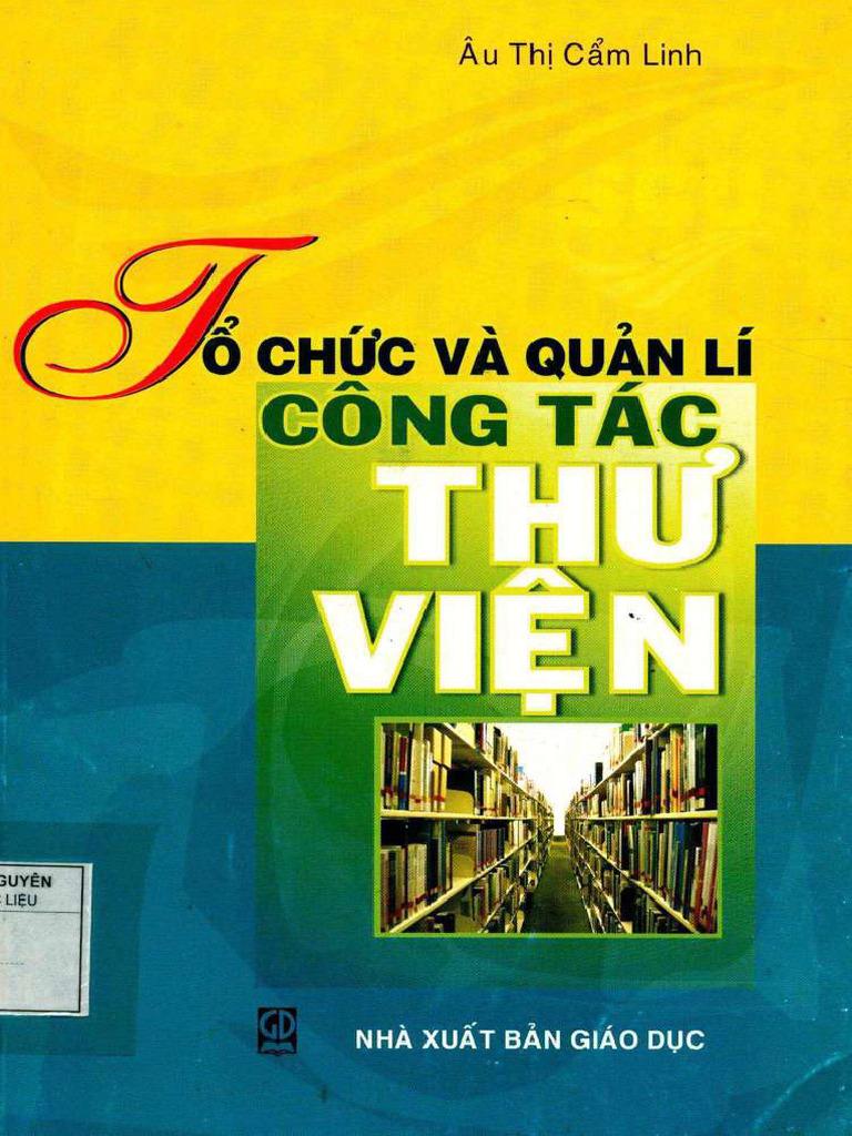 Tổ chức và quản lí công tác Thư Viện - Âu Thị Cẩm Linh | PDF