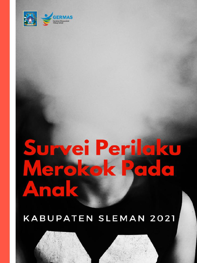 Survei Perilaku Merokok Pada Anak Di Kabupaten Sleman Tahun 2021 | PDF