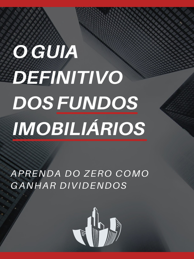 Guia Definitivo de Fundos Imobiliarios | PDF