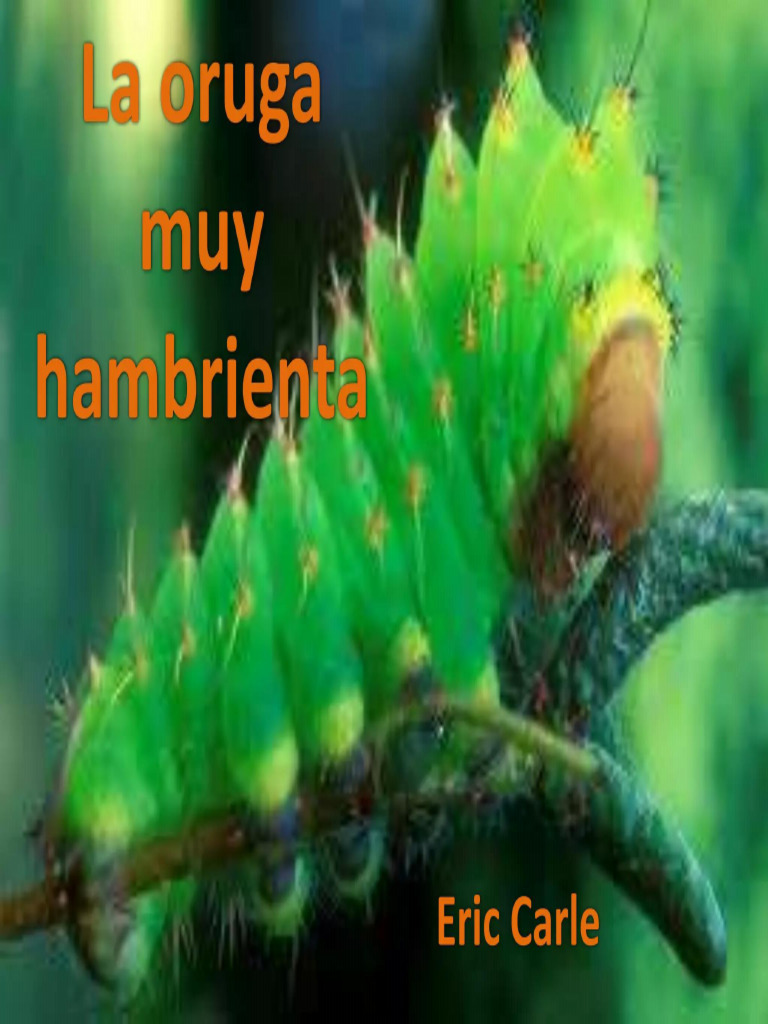 La Oruga Muy Hambrienta | PDF