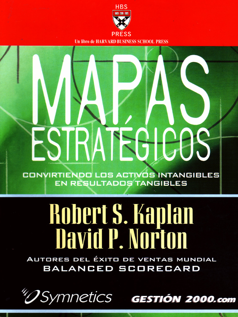 Kaplan y Norton (2004) - Capítulos 1 y 2 de Mapas Estratégicos | PDF