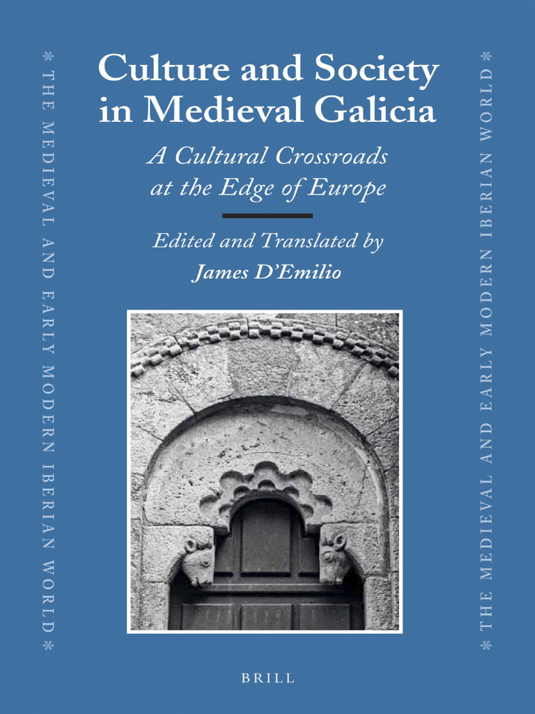 Culture and Society in Medieval Galicia - A Cultural Crossroads at The ...