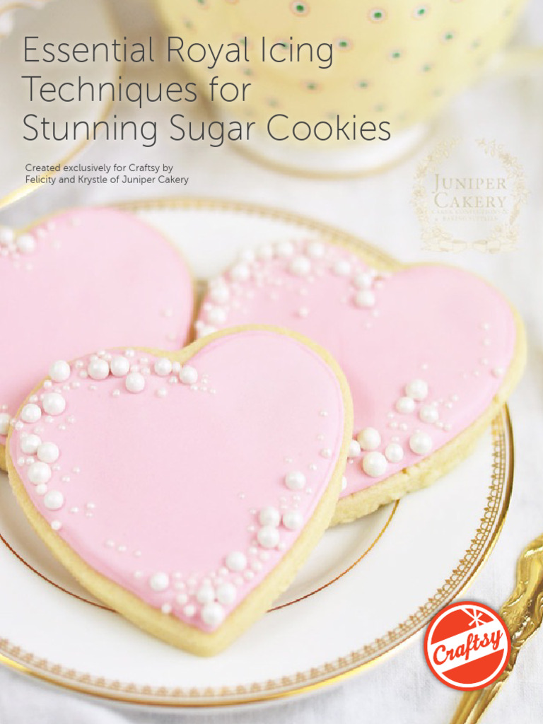 Essential Royal Icing Techniques For Stunning Sugar Cookies - 453238 | PDF