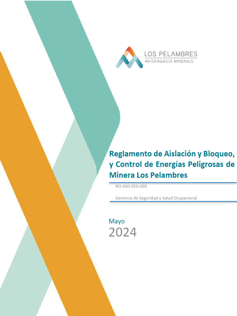 RO-SSO-SEG-005 Reglamento de Aislación y Bloqueo y Control de Energías Peligrosas de Minera Los ...