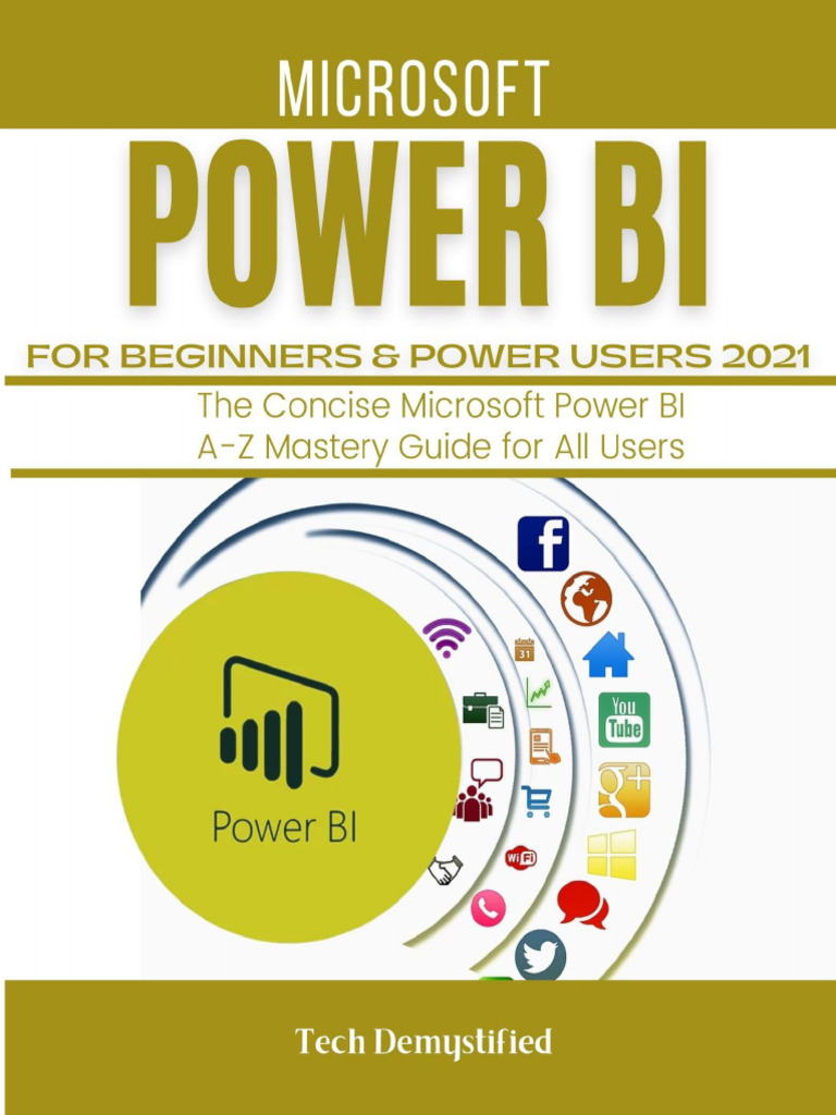 tech_demystified_microsoft_power_bi_for_beginners_power_user | PDF tech_demystified_microsoft_power_bi_for_beginners_power_user | PDF
