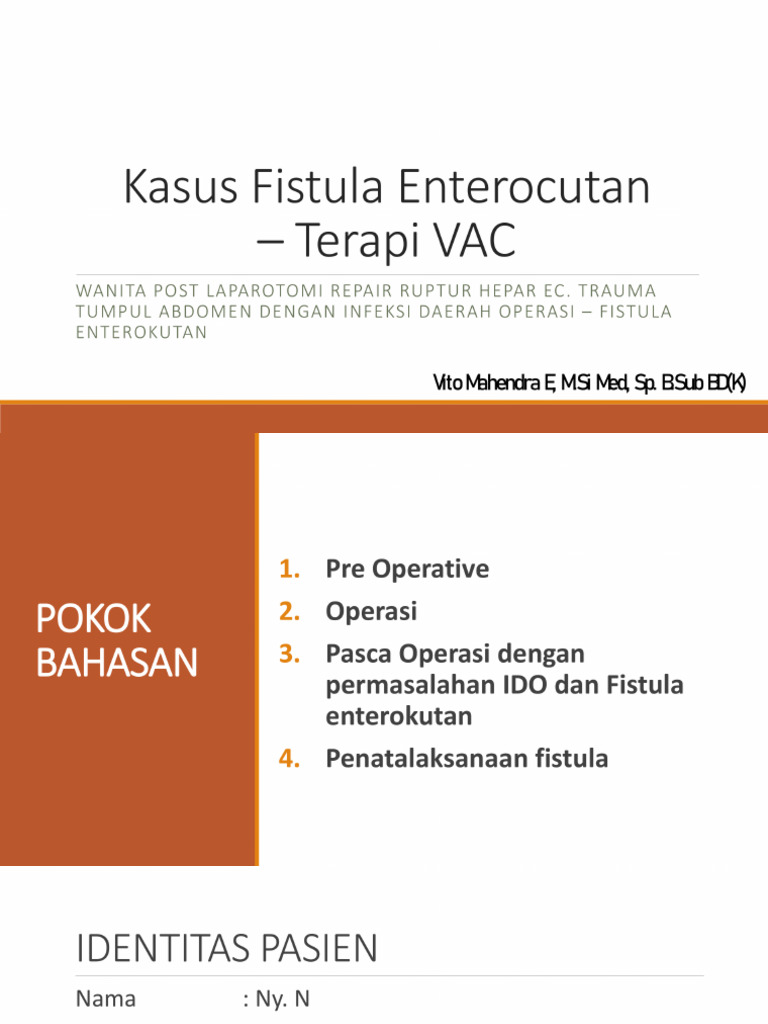 Contoh Kasus Fistula Enterokutan VAC - Dr. Vito | PDF