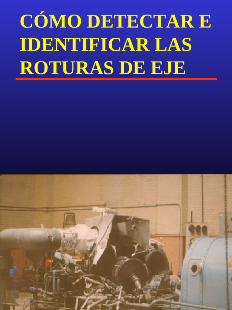 Cómo Detectar E Identificar Las Roturas de Eje | PDF