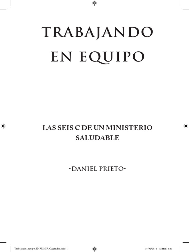 Trabajando en Equipo Las Seis C de Un Ministerio Saludable - Daniel ...