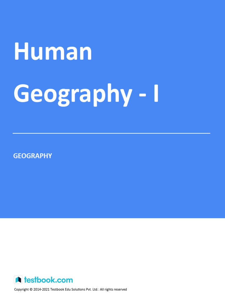 Human_Geography_-_I_-_Study_Notes | PDF