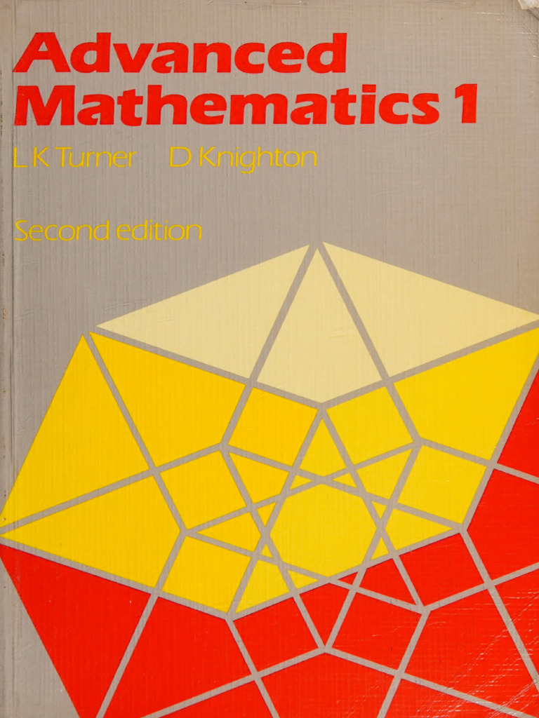 Advanced Mathematics 1 - A Unified Course in Pure Mathematics | PDF