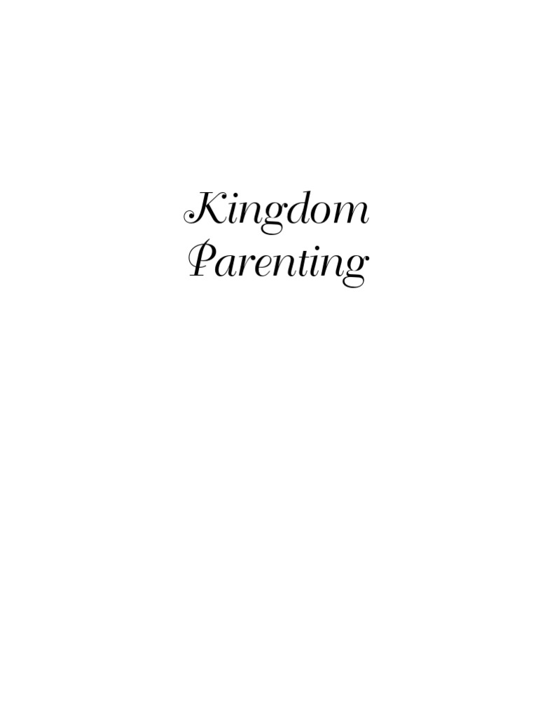 Kingdom Parenting by Myles Munroe Dave Barrows | PDF