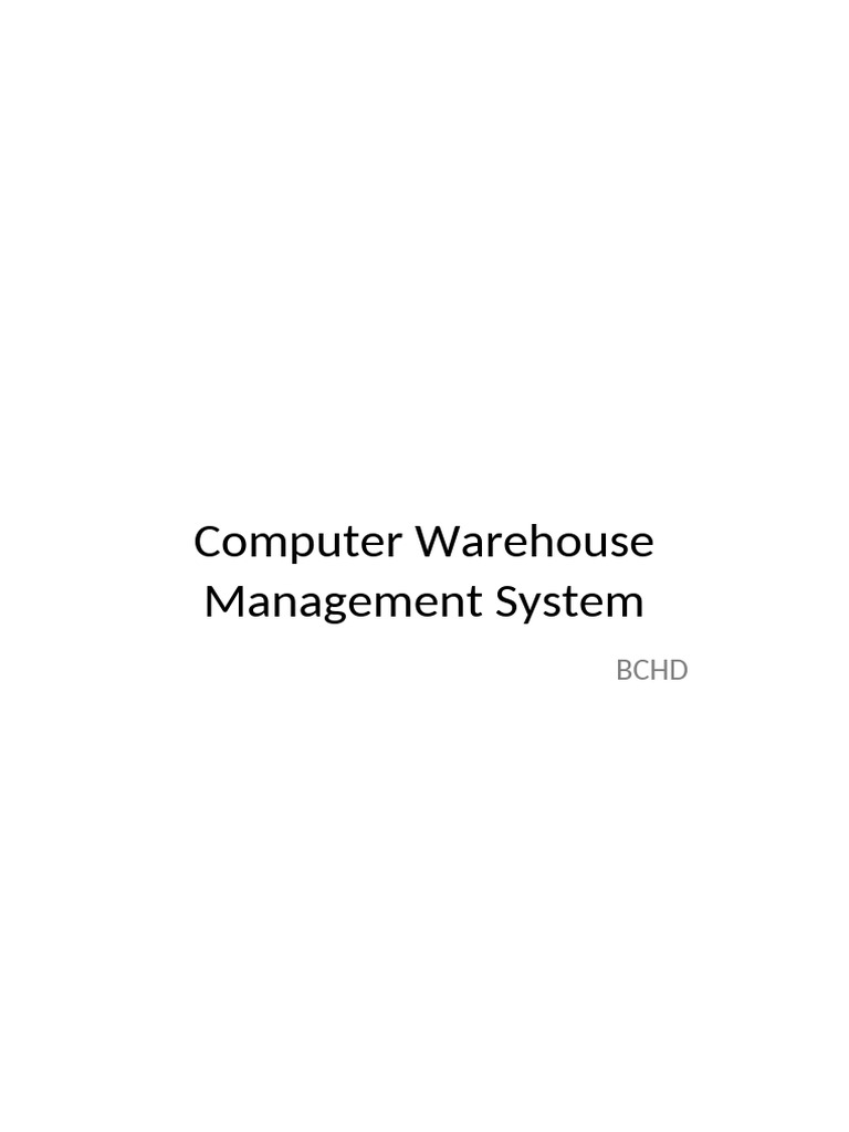 BCHD - Computer Warehouse Management System - ver1 | PDF