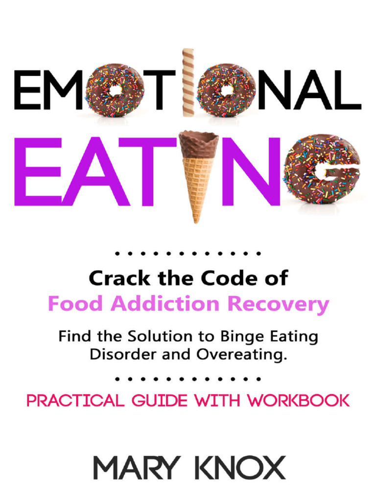 Emotional Eating Crack The Code of Food Addiction Recovery. Find The ...