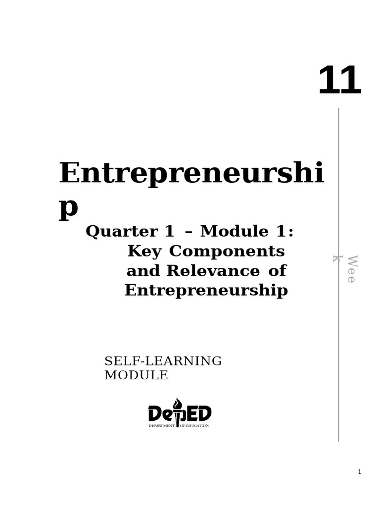 Entrepreneurship Quarter 1 Module 1 Key Components and Relevance of ... Entrepreneurship Quarter 1 Module 1 Key Components and Relevance of ...