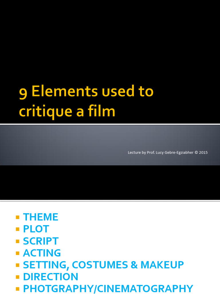 9 Elements Used To Critique A Film | PDF | Plot (Narrative ...